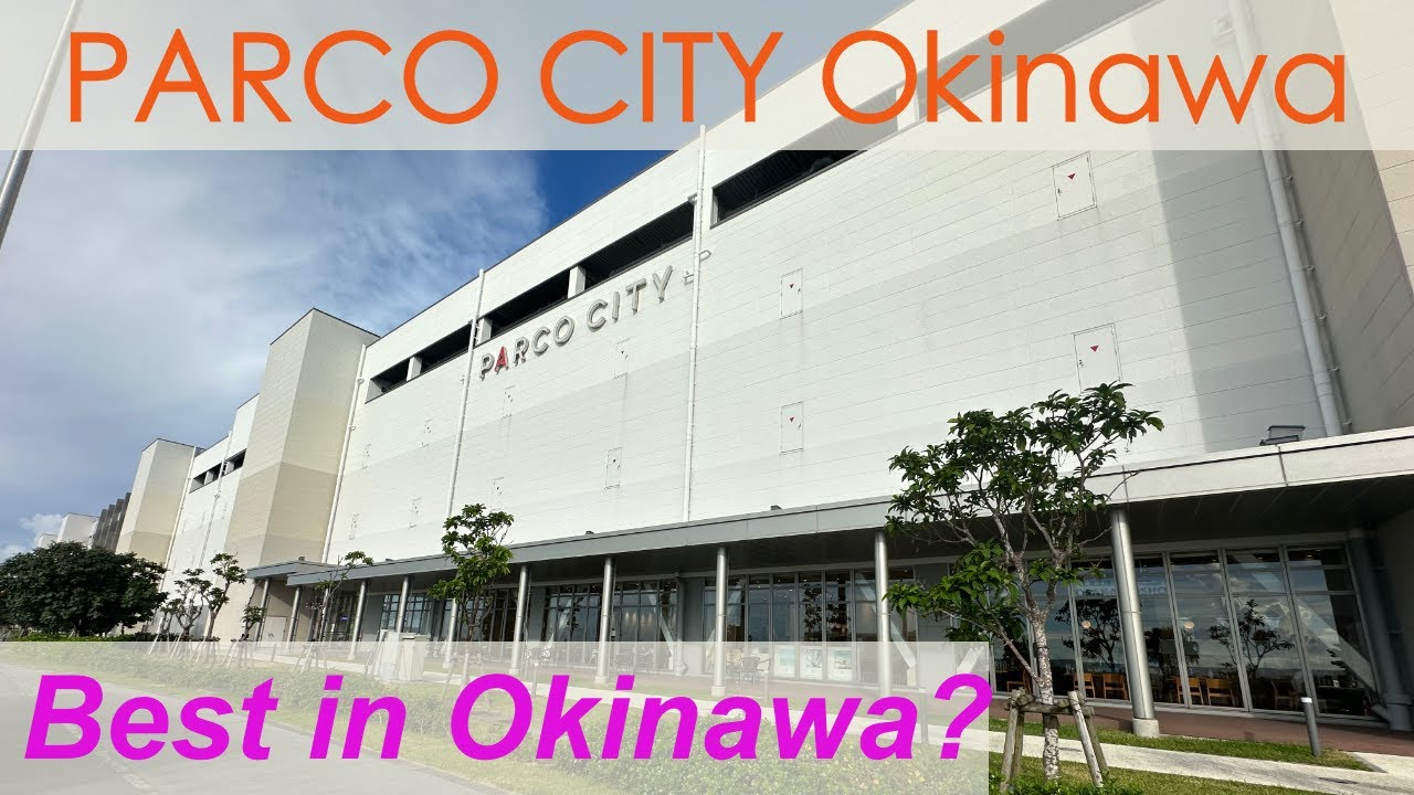 Parco City Okinawa - Best shopping mall in Okinawa - YouTube