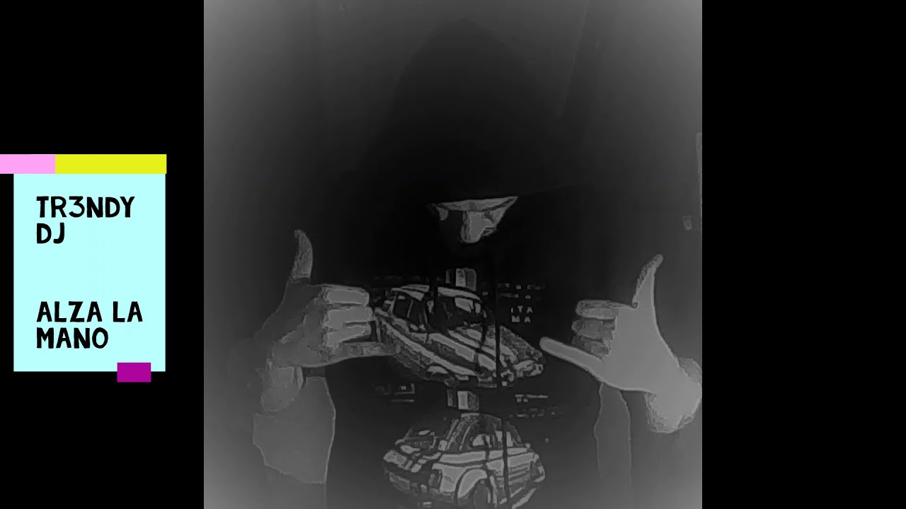 Tr3ndy Dj alza la mano - YouTube