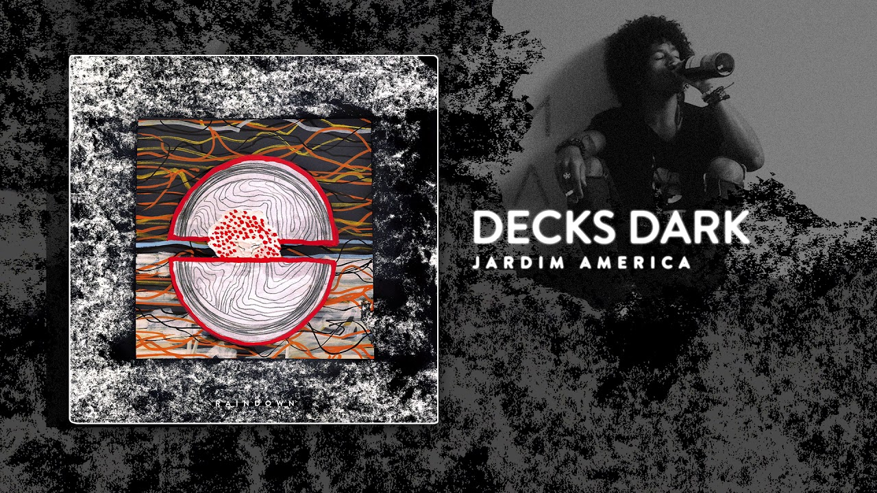 Jardim America - Decks Dark [Radiohead | Raindown] - YouTube