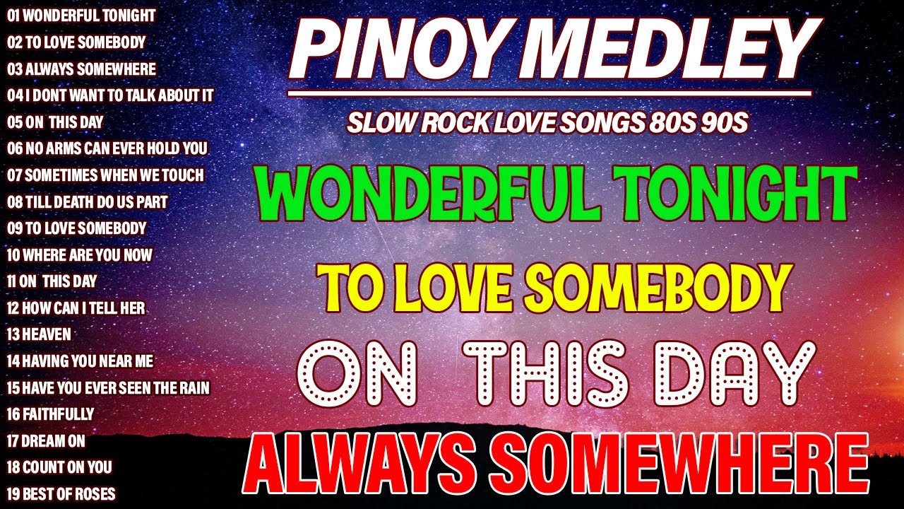 Nonstop Slow Rock Love Songs || Slow Rock Pinoy Medley Collection Best ...