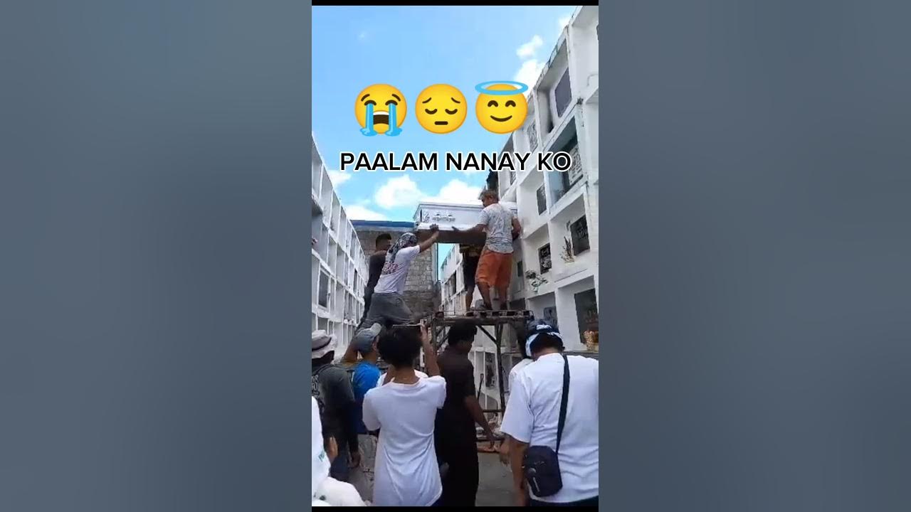 Ang paghatid sa huling hantungan Ng akin INay😔 - YouTube
