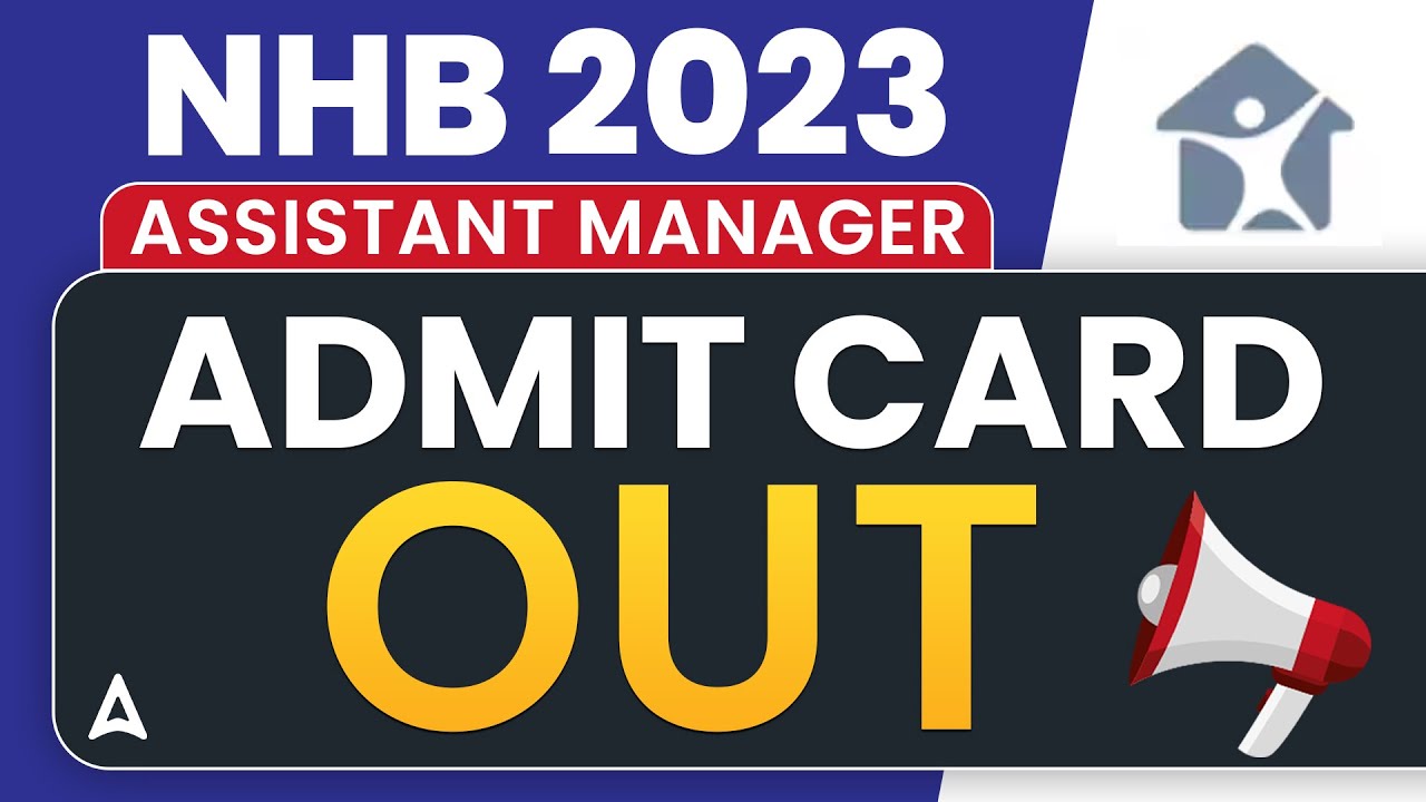 NHB Assistant Manager Admit Card 2023 OUT | NHB Assistant Manager Exam ...
