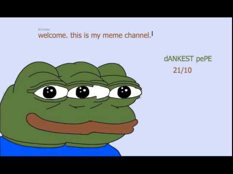 Dankest pepe - YouTube