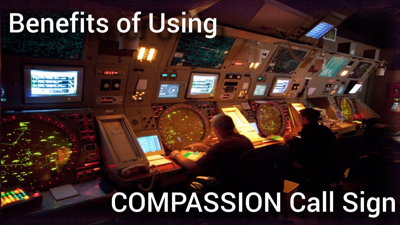 Benefits of Using COMPASSION Call Sign - An ATC Perspective - YouTube