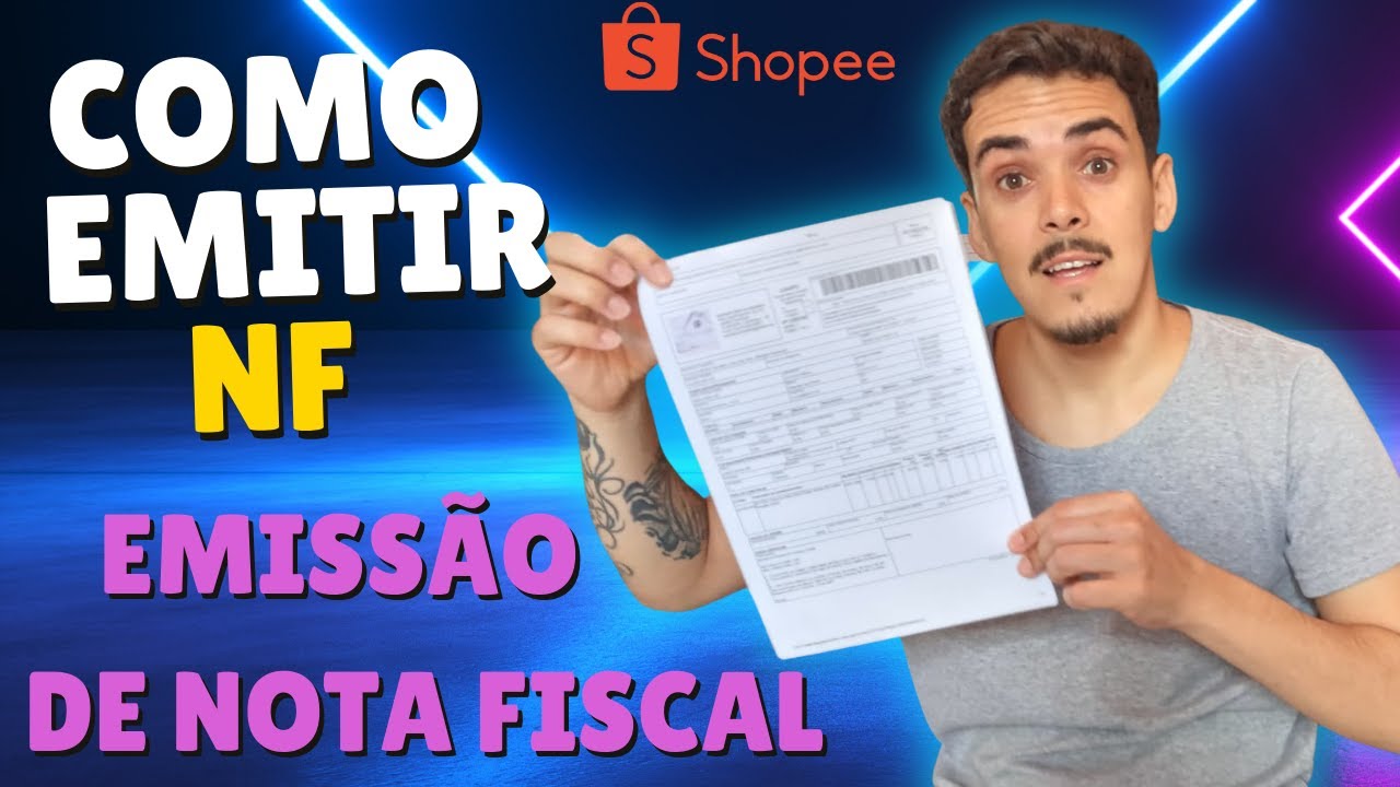 Como Emitir NF Na SHOPEE Aprenda Emitir Nota Fiscal Eletrônica Na ...