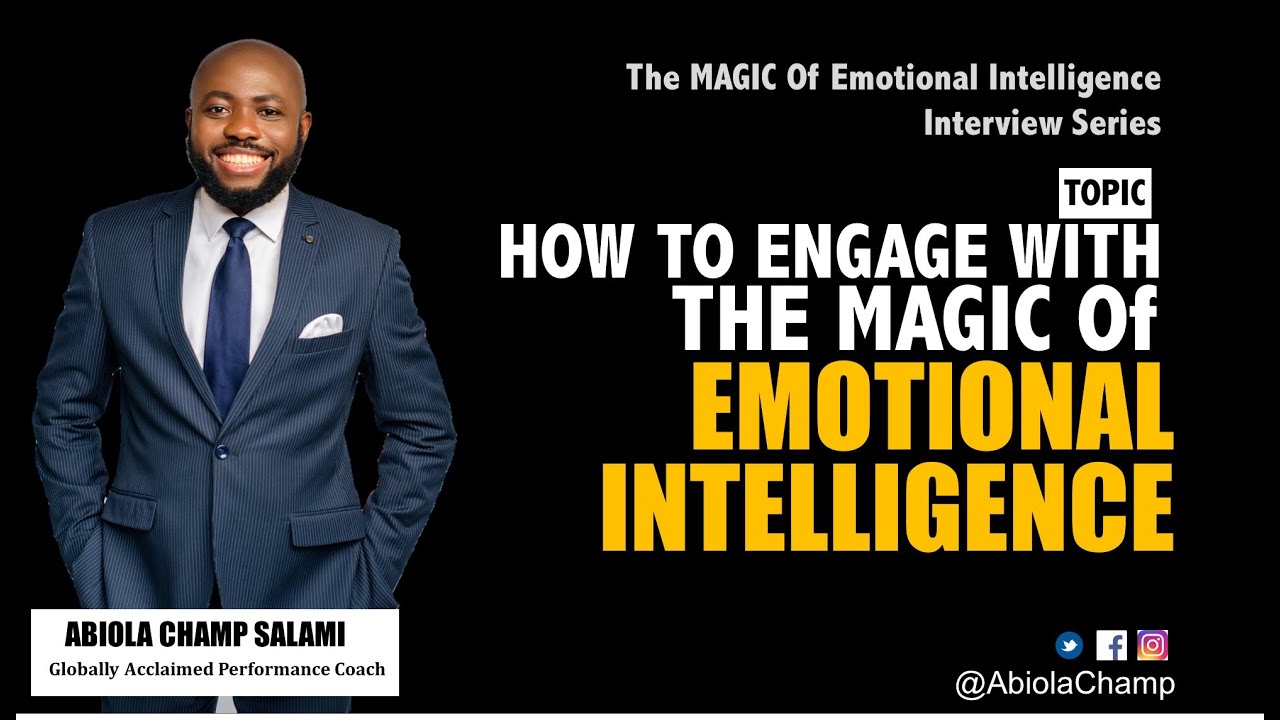 How To Engage with The MAGIC Of Emotional Intelligence - YouTube