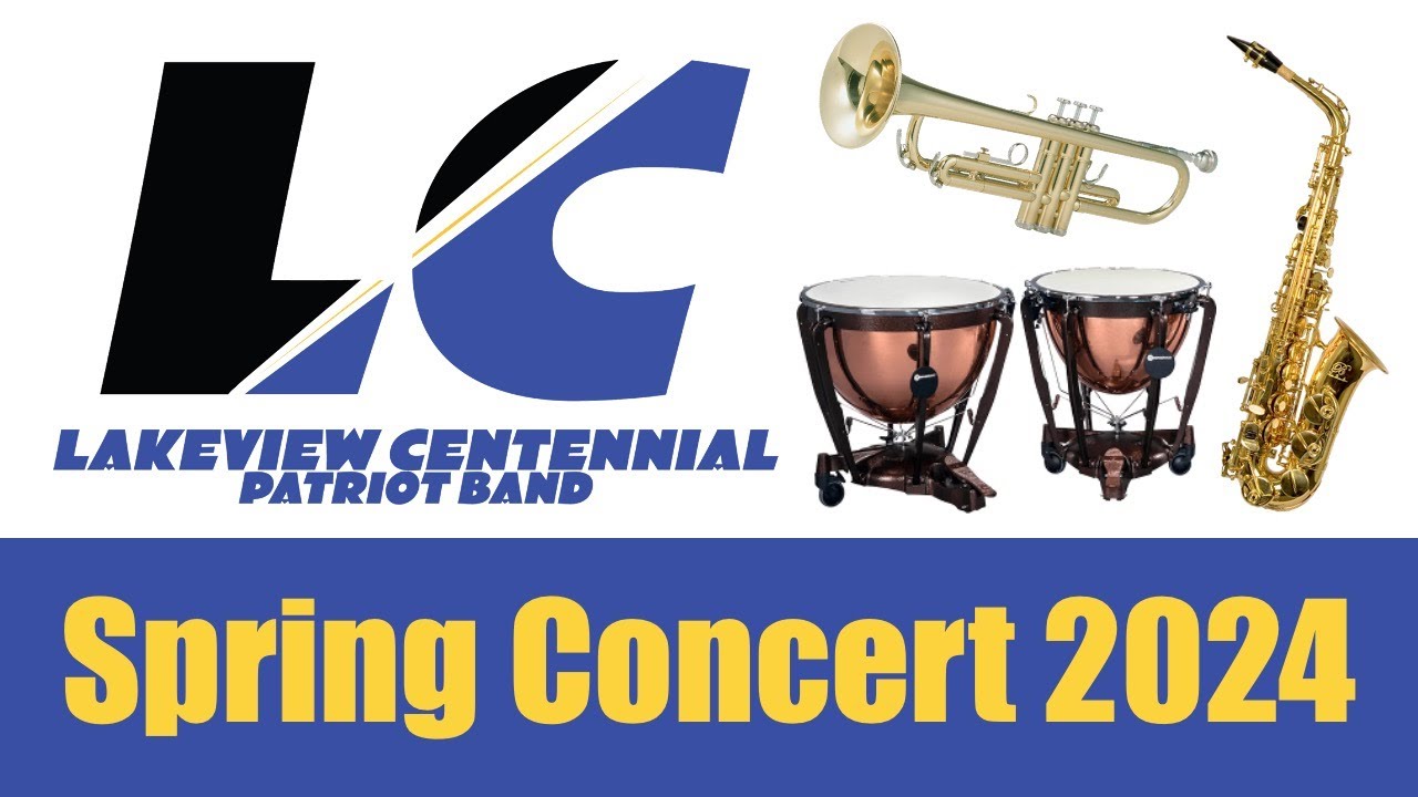 Lakeview Centennial HS Band - Spring Concert 5.23.2024 - YouTube