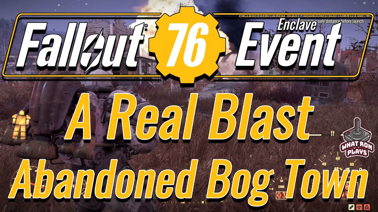 Fallout 76 Enclave Event: A Real Blast - Abandoned Bog Town - Solo ...