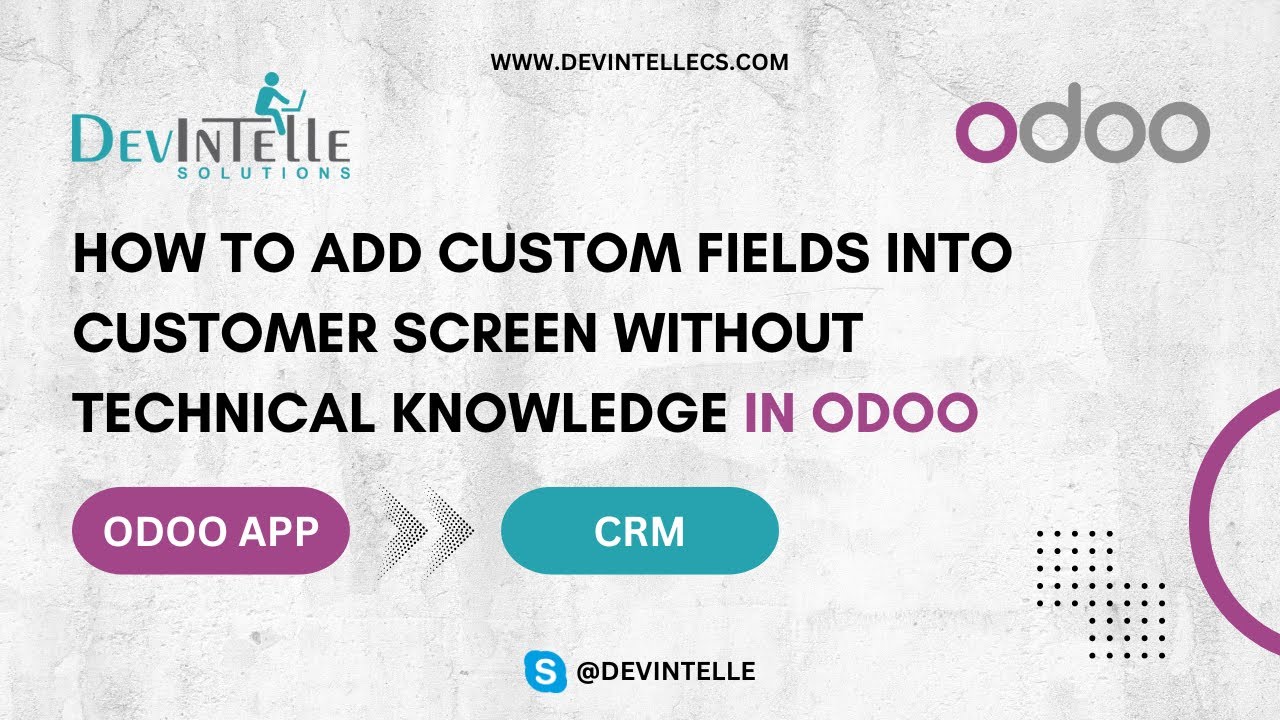 How To Add Custom Fields Into Customer Screen In Odoo Without Technical 8016