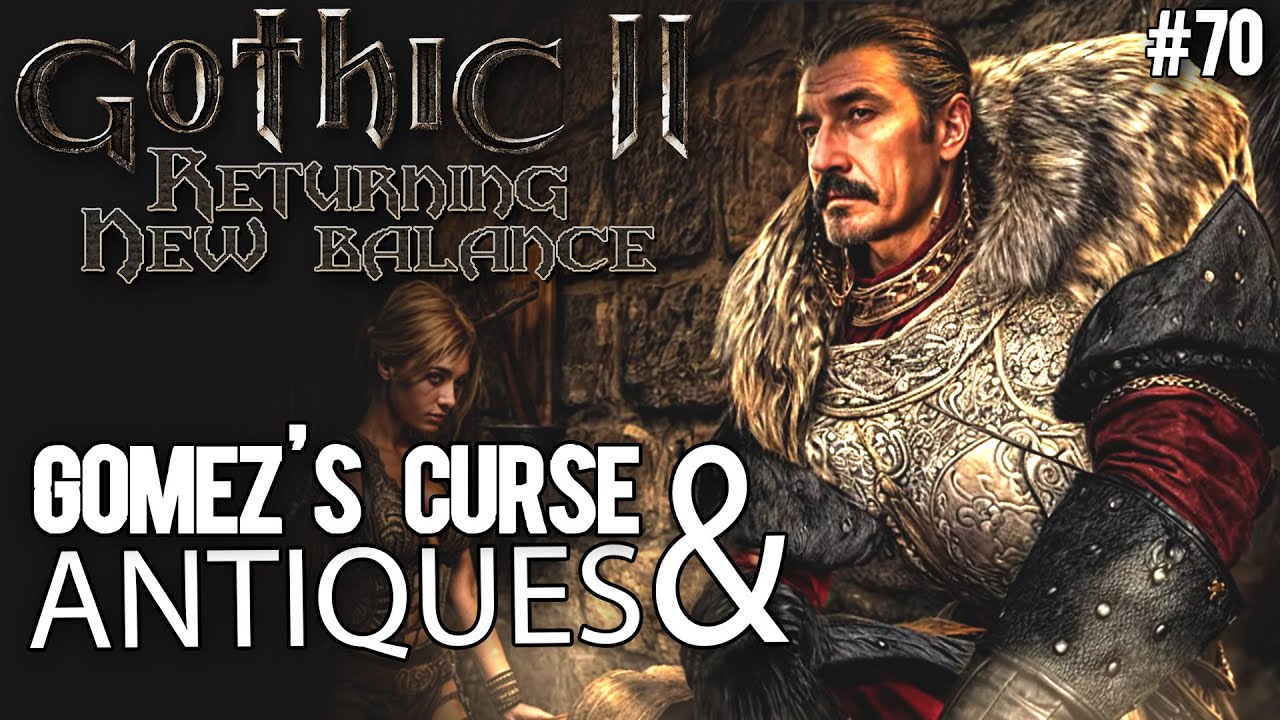 70. Gomez's Curse and Antiques - Gothic II New Balance guide - YouTube