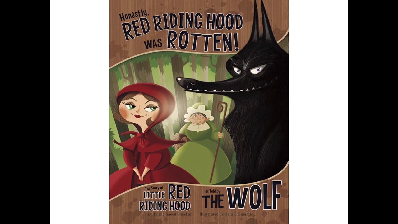 Honestly, Red Riding Hood Was Rotten - YouTube