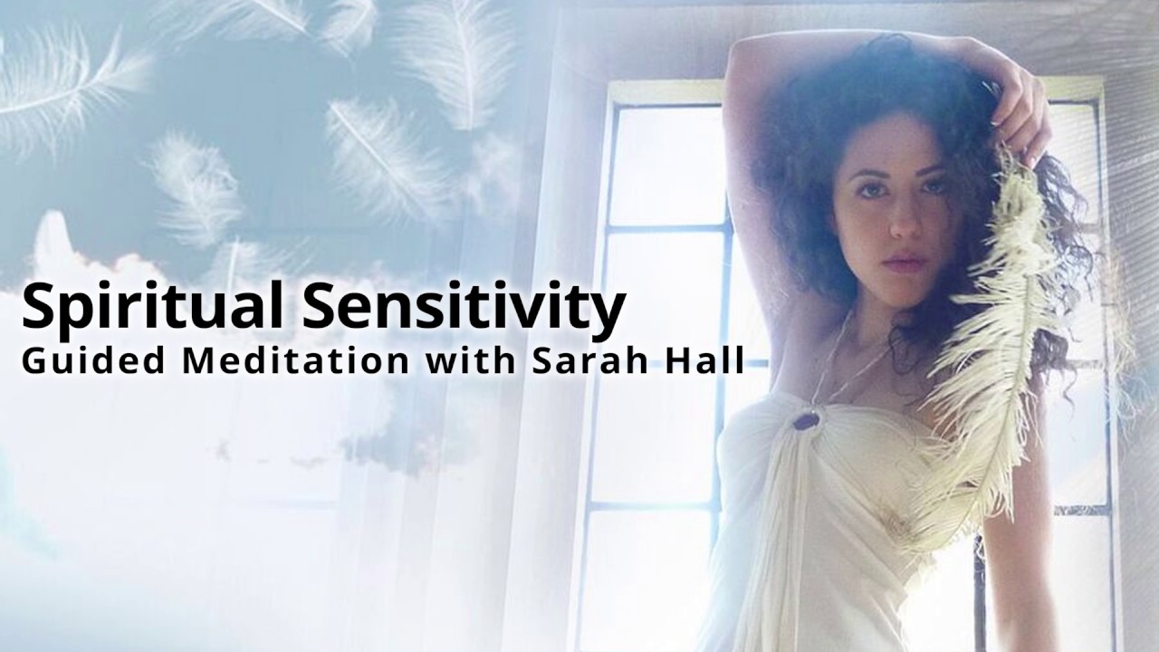 Spiritual Sensitivity Guided Meditation - YouTube