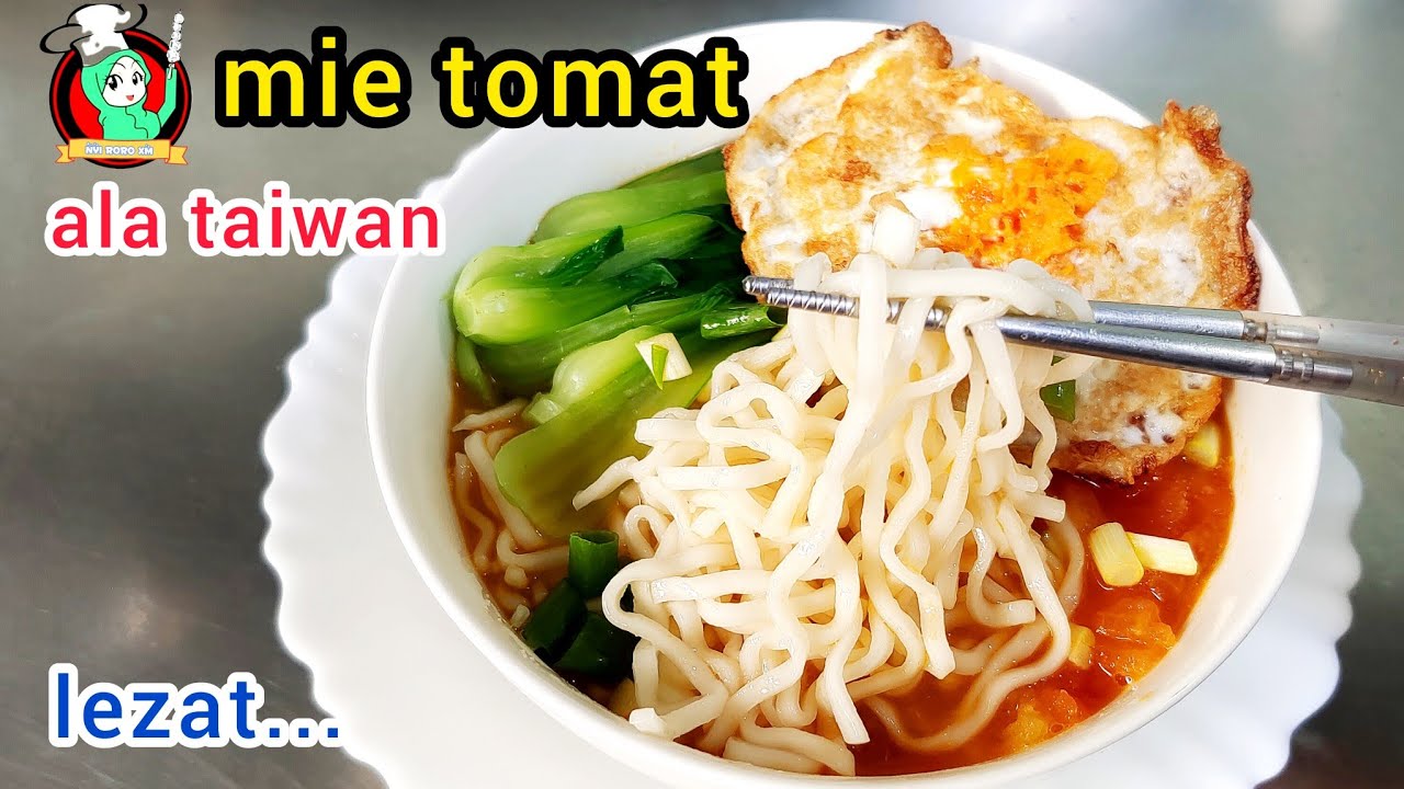 cobalah...!! cara masak mie kuah tomat ala taiwan - YouTube