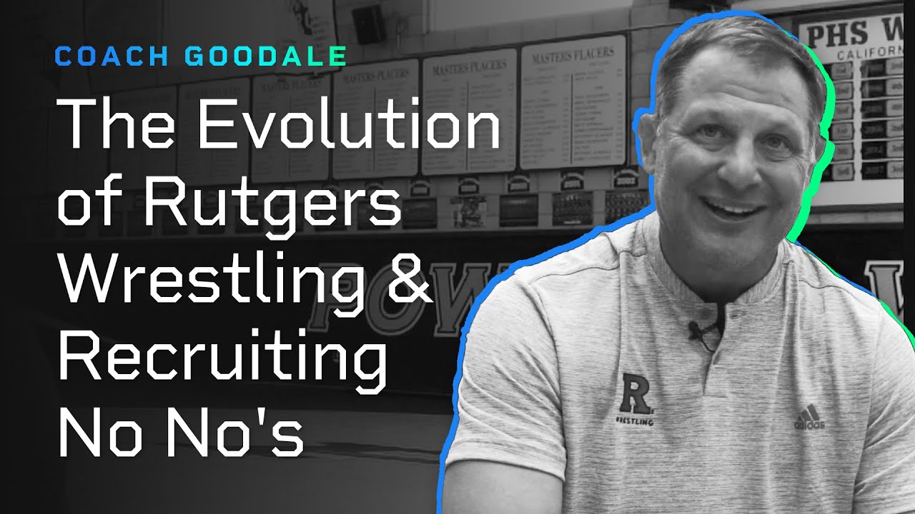 Coach Goodale On The Evolution Of Rutgers Wrestling And Recruiting 'No ...