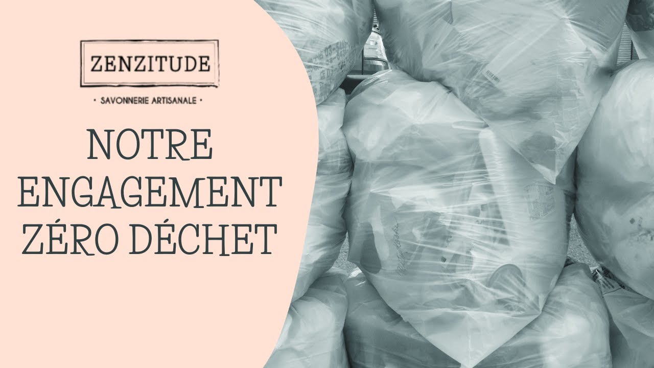 Notre engagement zéro-déchet - YouTube