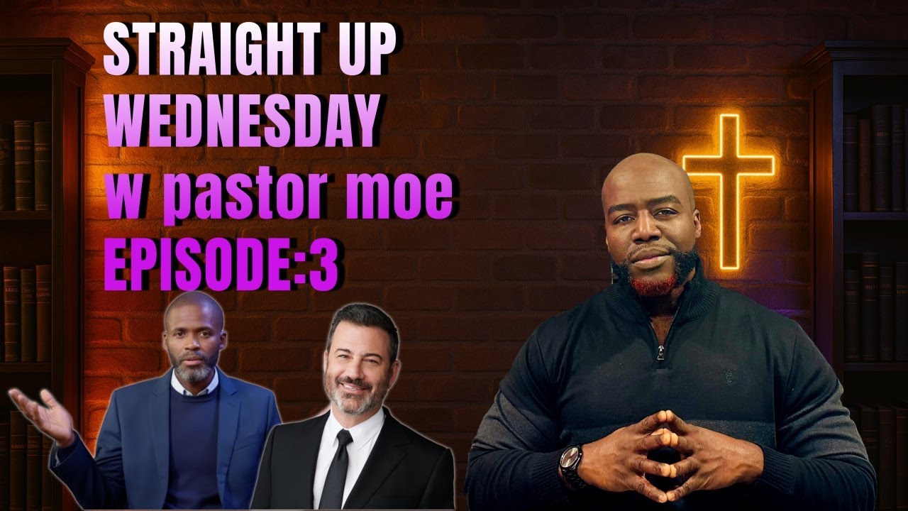 EPISODE 3: Straight Up Wednesday w/ Pastor Moe — False Rapture, Jimmy ...