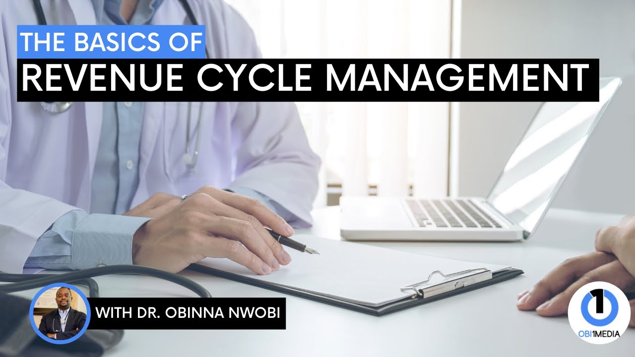 The Basics Of Revenue Cycle Management | Revenue Success Webinar - YouTube
