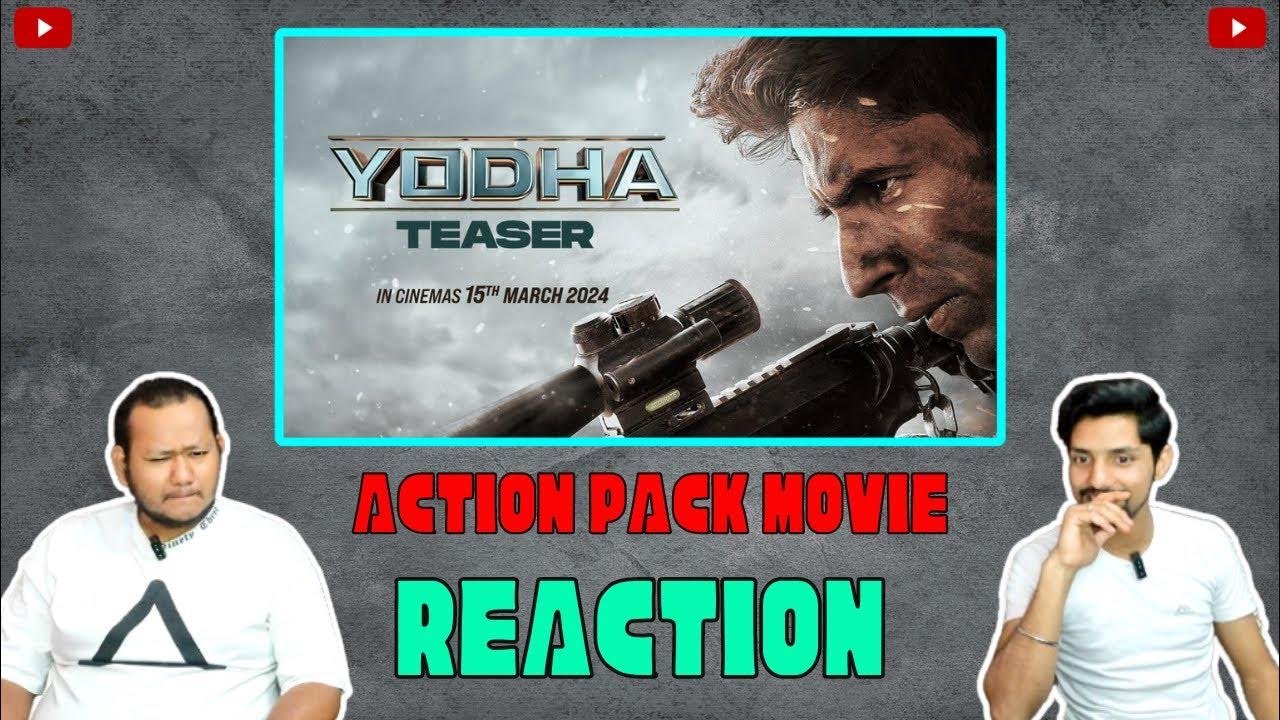 YODHA - TEASER | Sidharth Malhotra | Raashii Khanna | Disha Patani | Sagar & Pushkar | REACTION ...