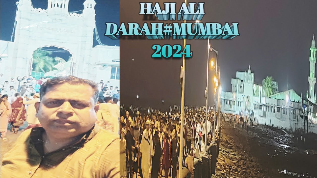 HAJI ALI DARGAH MUMBAI - YouTube