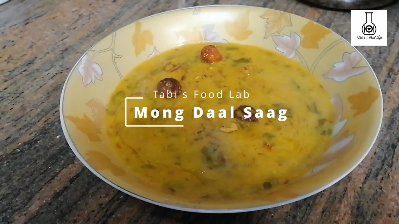 How to make Mong Daal Saag Recipe by Tabi's Food Lab - YouTube