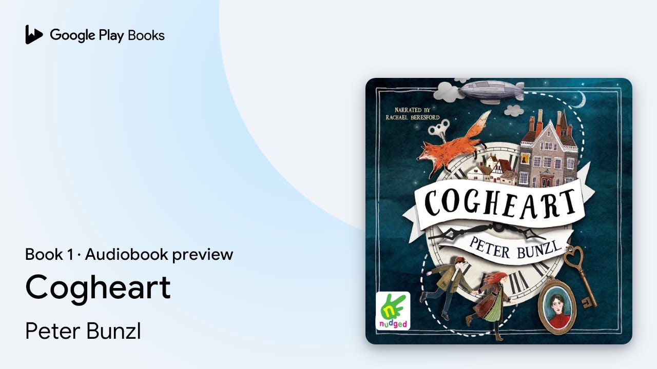 Cogheart Book 1 by Peter Bunzl · Audiobook preview - YouTube