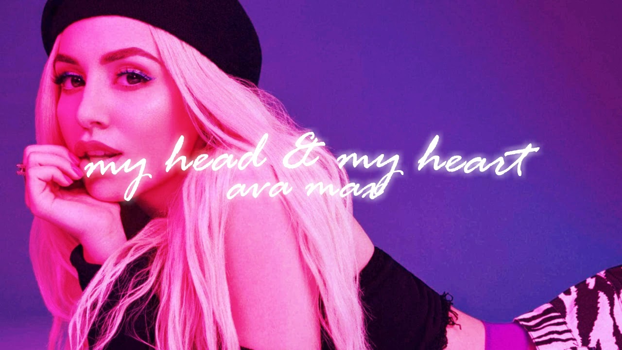 ava max - my head & my heart (lyrics) - YouTube