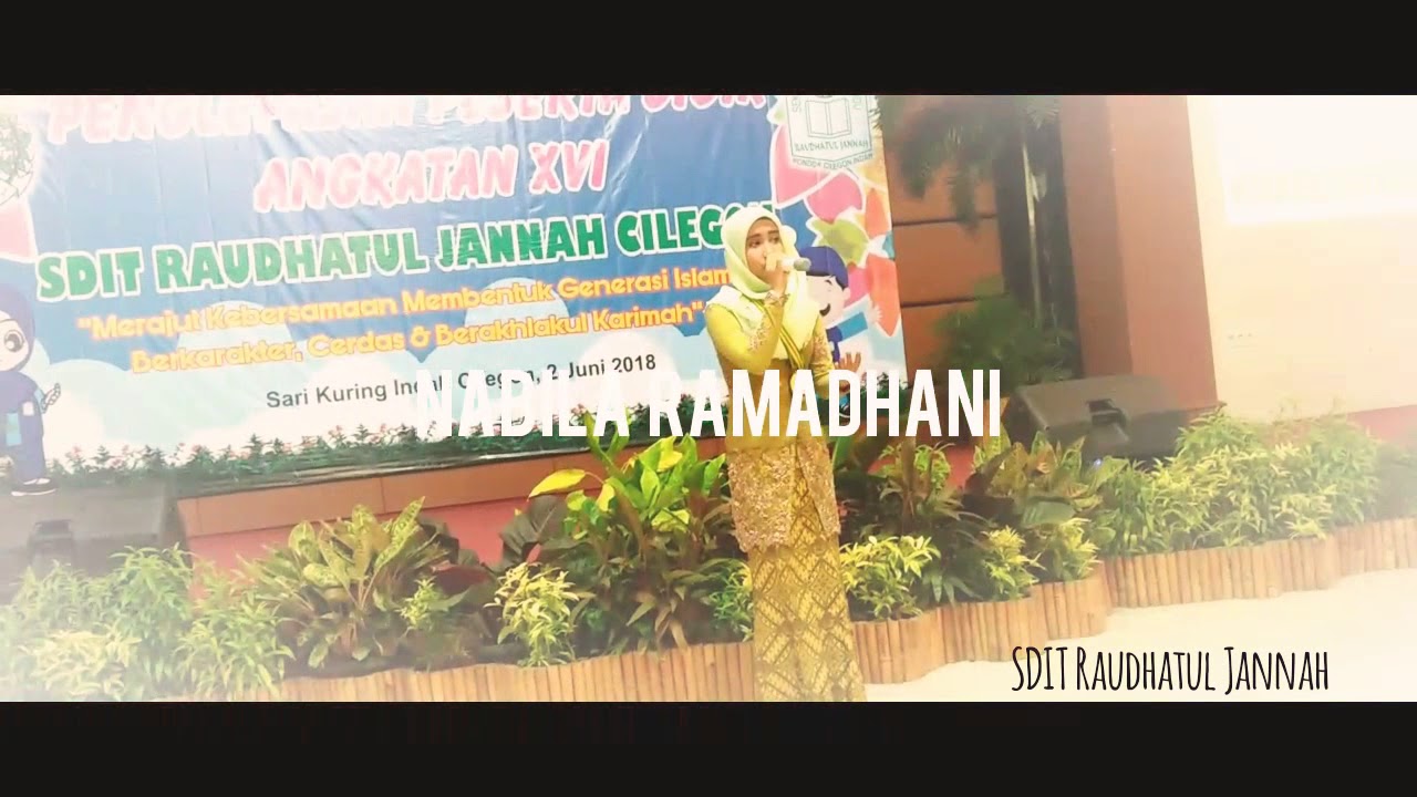 Penglepasan Peserta Didik SDIT Raudhatul Jannah ke XVI || Nabila ...