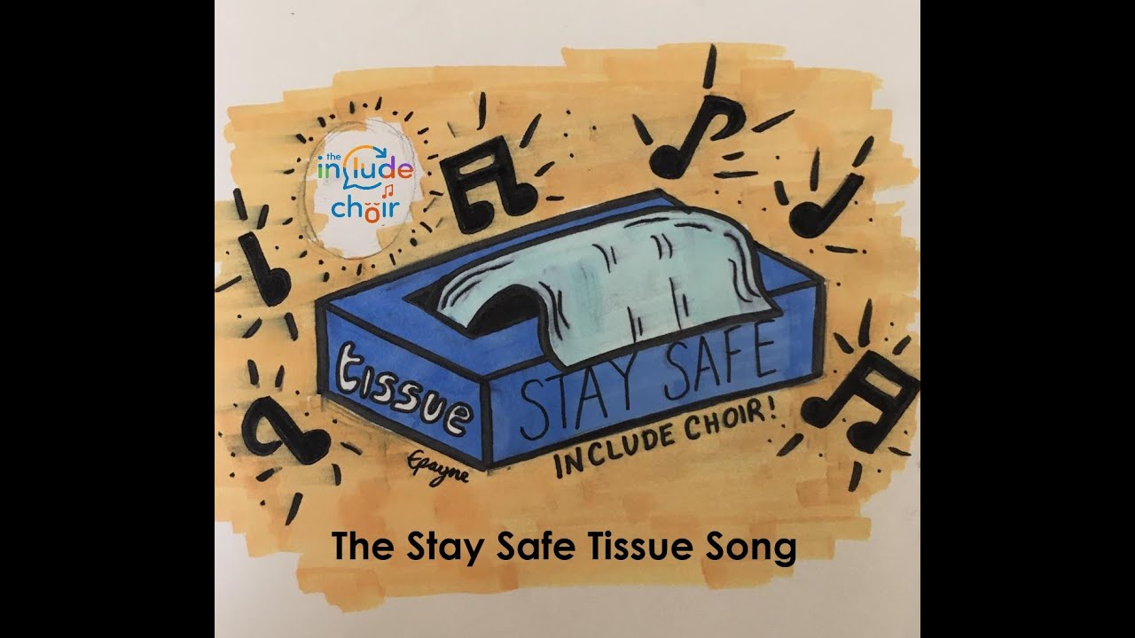 Stay Safe Tissue Song - by The Include Choir - YouTube