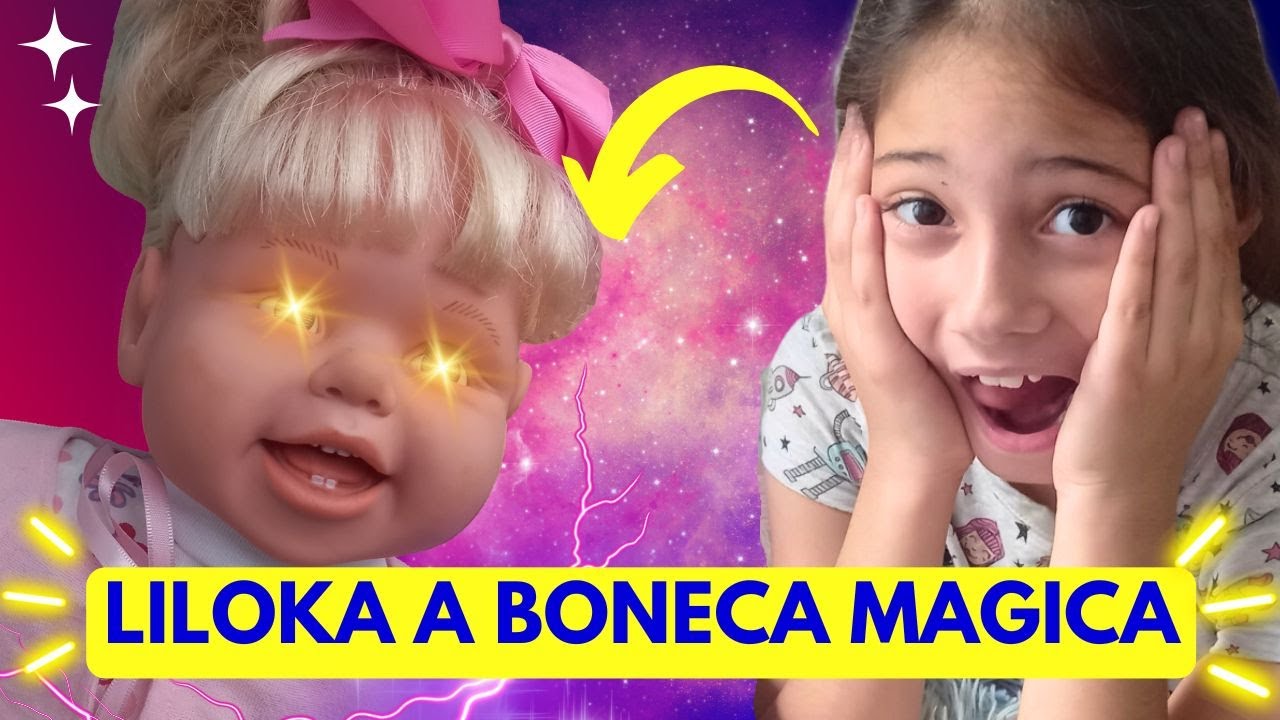 A BONECA MAGUCA LILOKA !! What I Learned from LILOKA's Magical Mishaps ...
