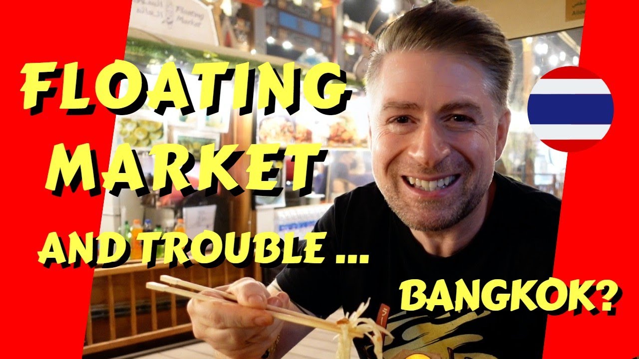 Floating Market Trouble | Bangkok? | Global Village Dubai 2021 - YouTube