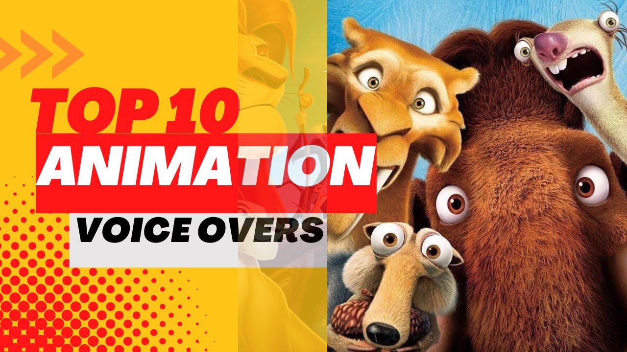 UNFORGETTABLE animation voice-over acts (Top 10 ) - YouTube