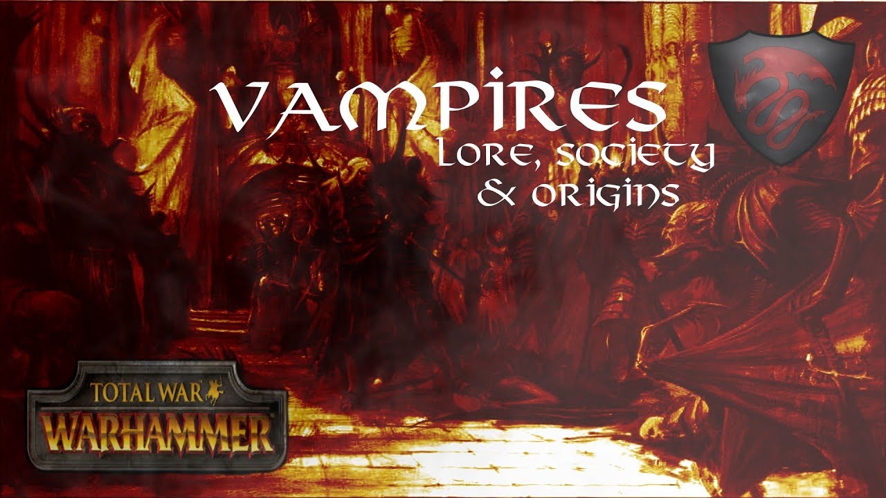 Total War: Warhammer Vampire Counts Lore Society, Origins, and ...