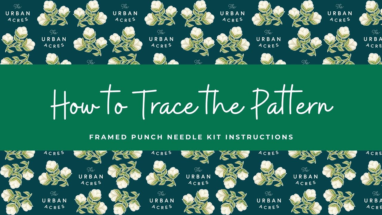 How to Trace the Pattern on a Frame Kit - YouTube