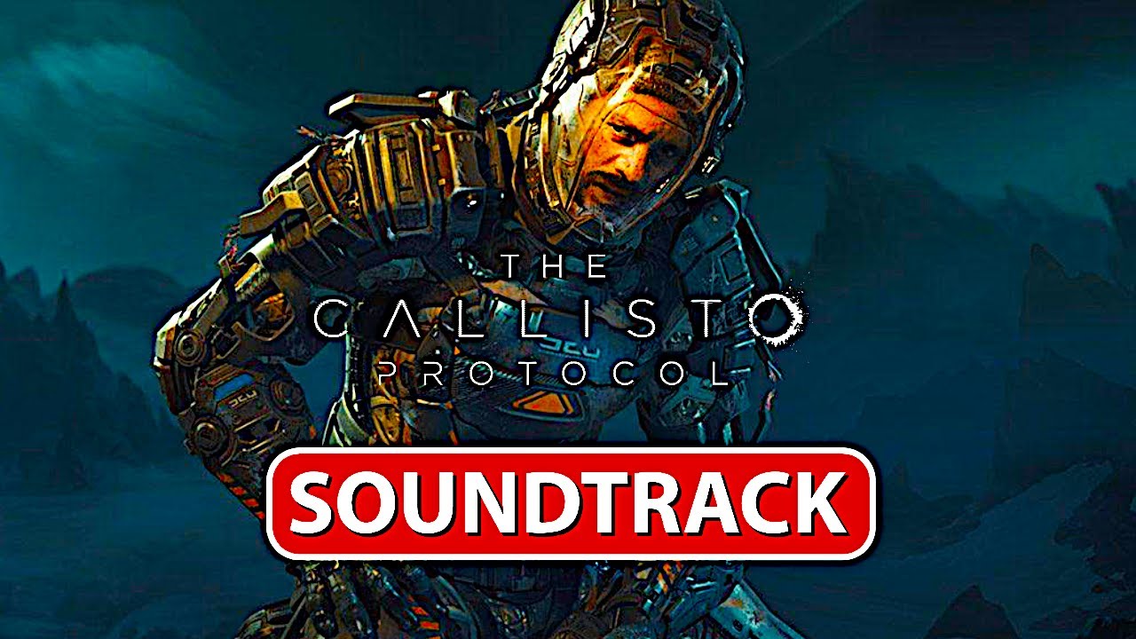 THE CALLISTO PROTOCOL | OFFICIAL SOUNDTRACK - YouTube