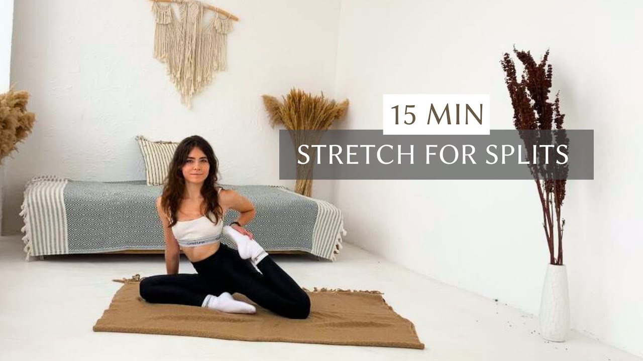 15 MINUTE STRETCH FOR SPLITS - YouTube