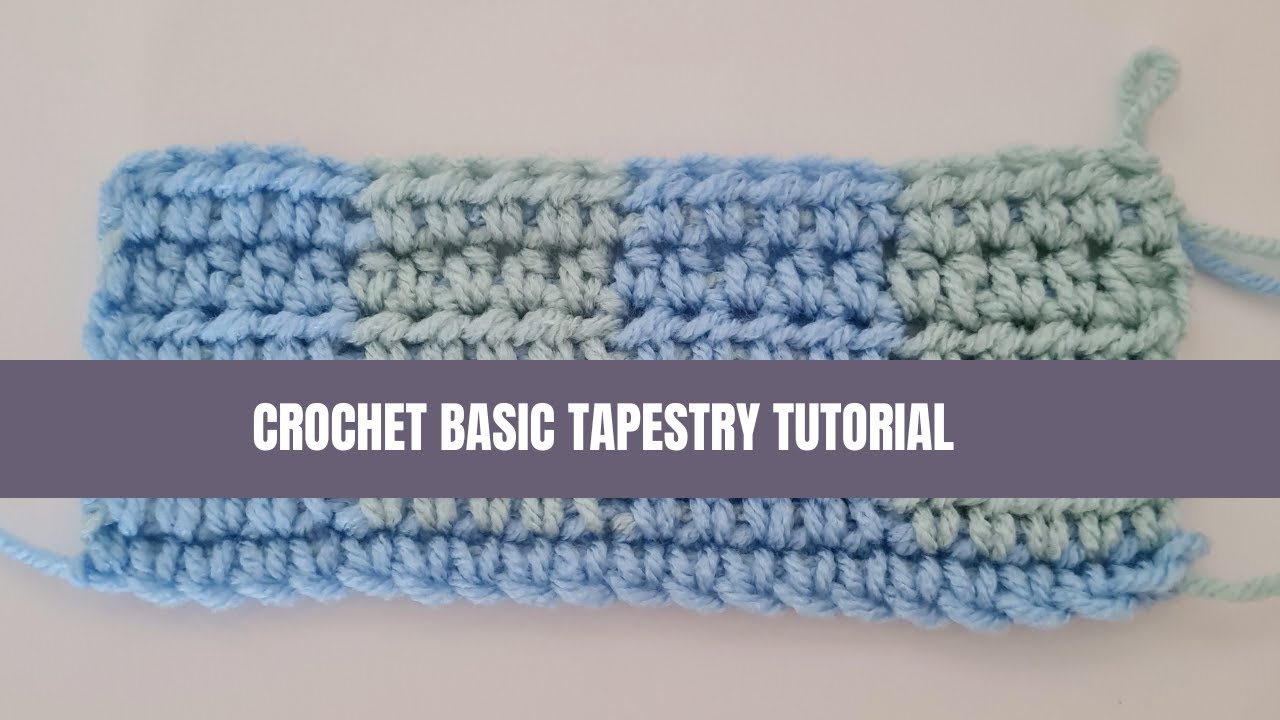 Basic Tapestry Crochet Tutorial - Easy technique for your next crochet ...