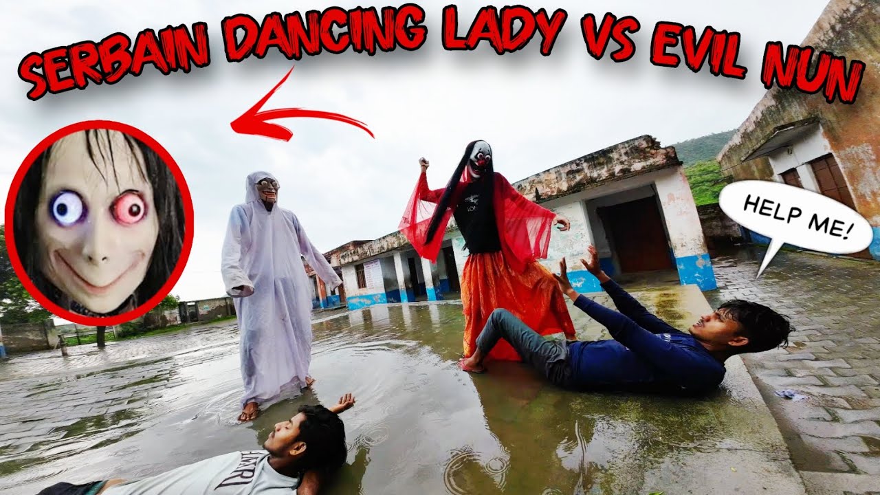 Serbain Dancing Lady Vs Evil Nun Part 2 || Dancing Lady ( Horror Pov ...
