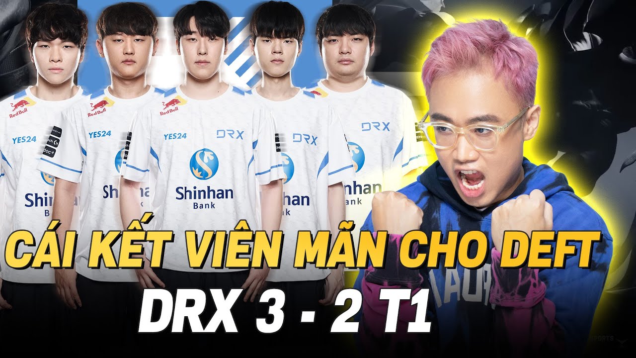 NHÌN LẠI TRẬN CHUNG KẾT HAY NHẤT LỊCH SỬ CKTG, DEFT CÓ CHỨC VÔ ĐỊCH ĐẦU TIÊN | T1 vs DRX - YouTube