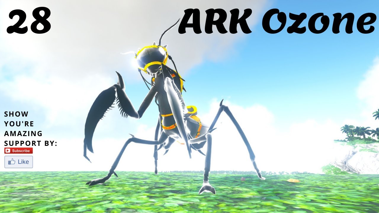 PRIME MANTIS EVOLVING: ARK SURVIVAL EVOLVED, ARK OZONE MOD - YouTube