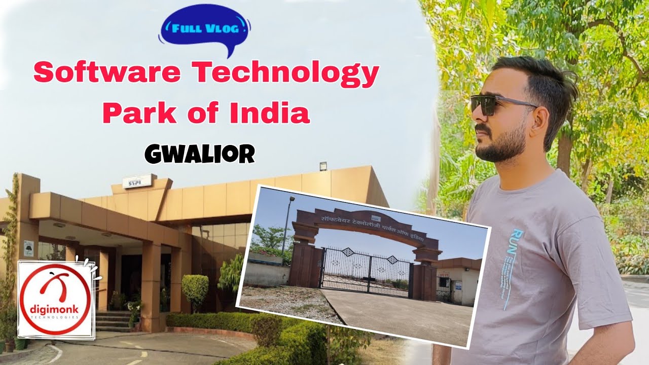 Software Technology Park of India, Gwalior IT Hub | STPI Vlog सॉफ्टवेयर ...