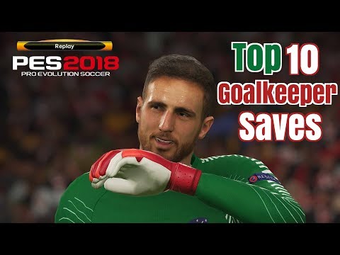 Pes 2018 - Top 10 Goalkeeper Saves - PS4 - HD