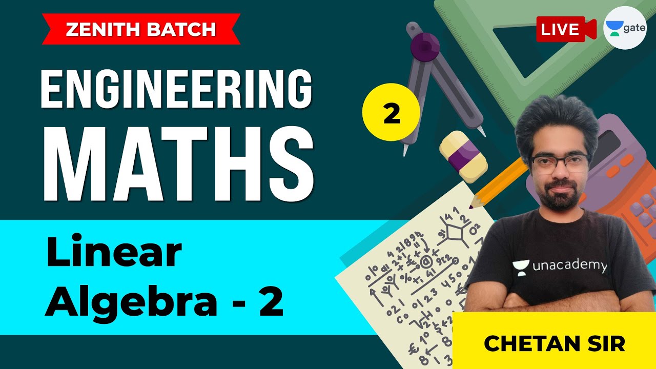 Linear Algebra - 2 | Lec 2 | Engineering Maths | GATE/ESE Civil ...