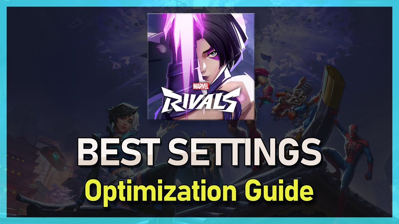 Best Settings for Marvel Rivals - Optimization Guide & FPS Boost - YouTube
