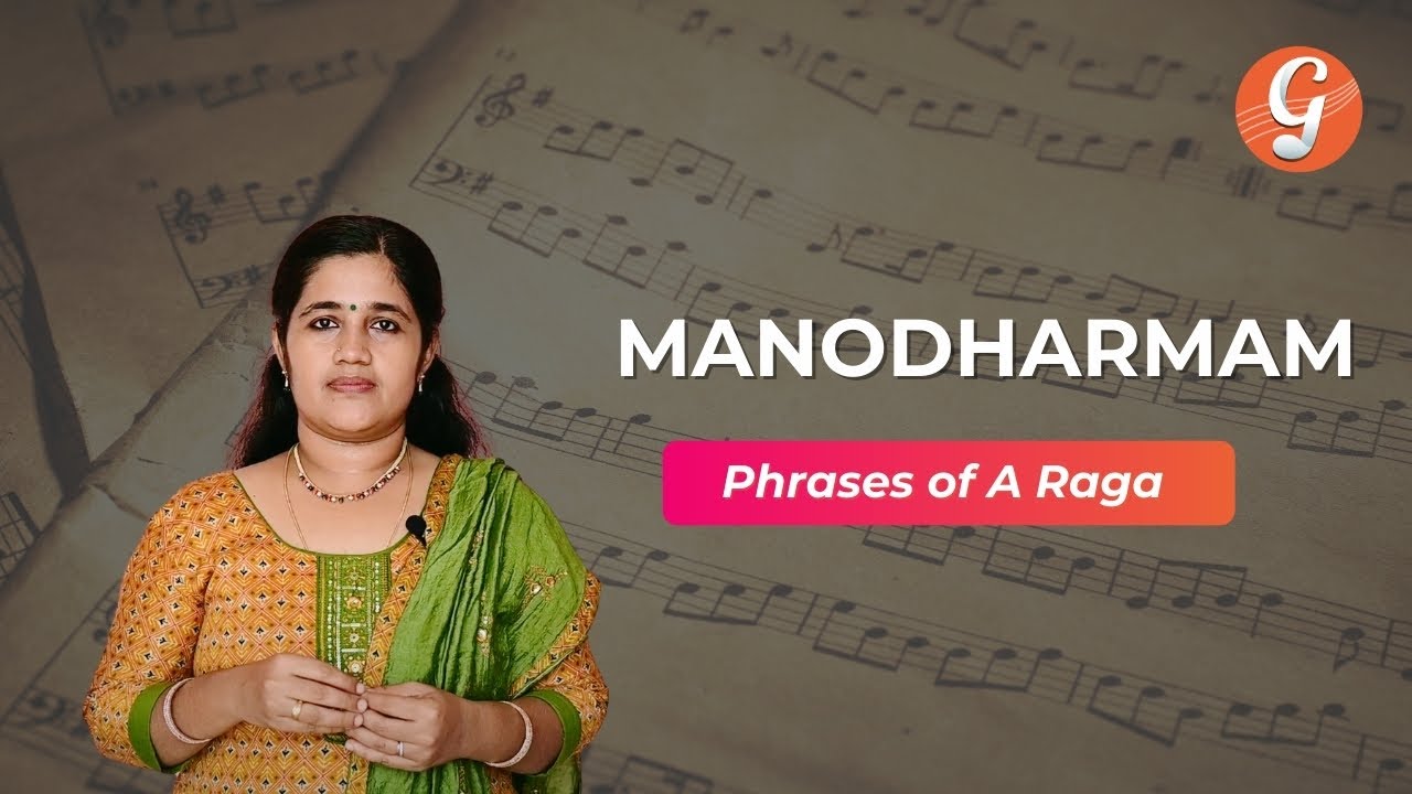 Learn to devolop Manodharma Sangeetham from the basics | Carnatic Music ...