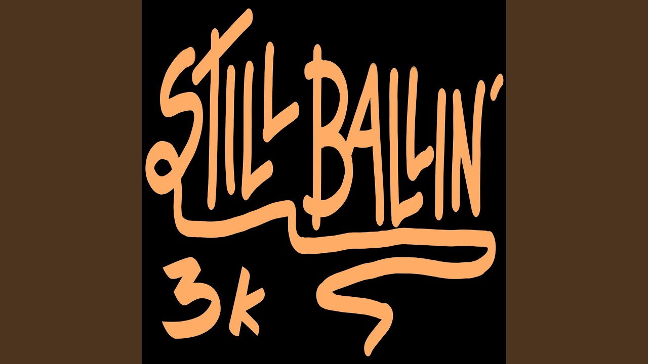 Still Ballin´ 2021 - YouTube