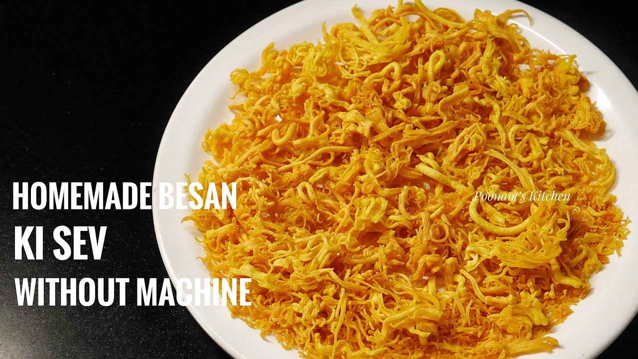 Homemade Besan ki Sev without machine - Crispy Besan Sev for Chaat ...