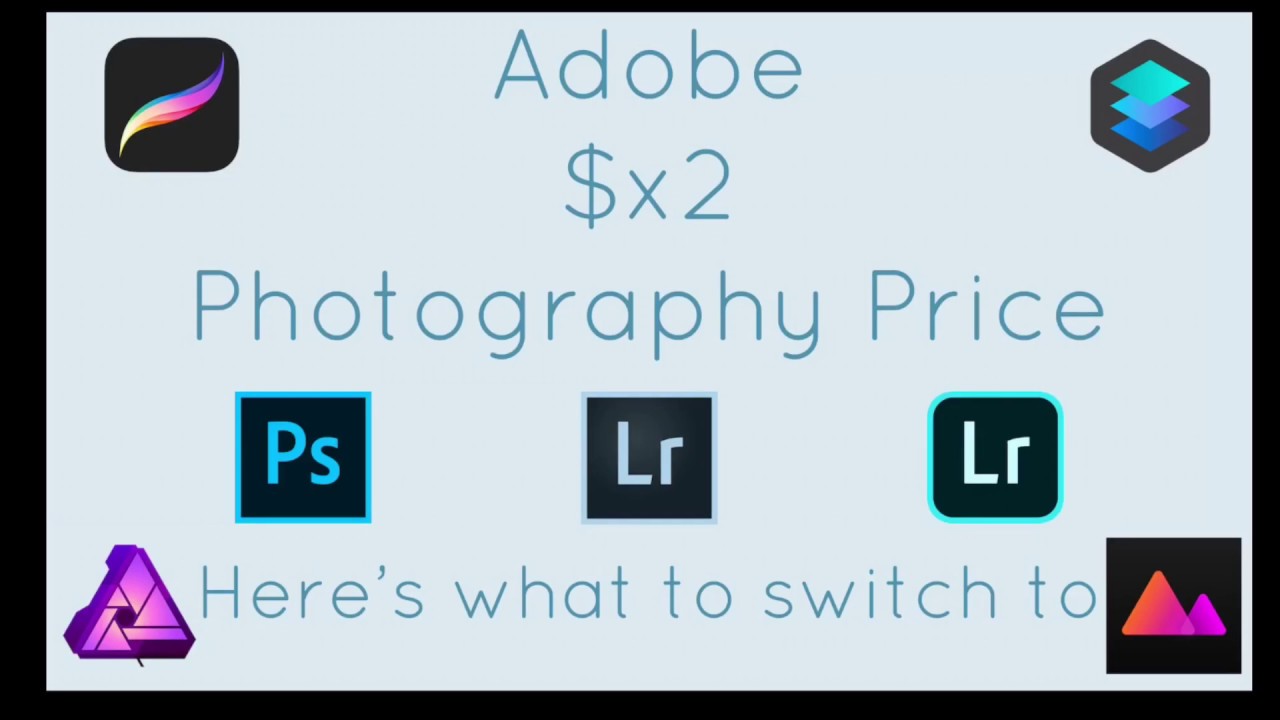 Adobe Raises Price on Photoshop and Lightroom, What Should You Switch ...