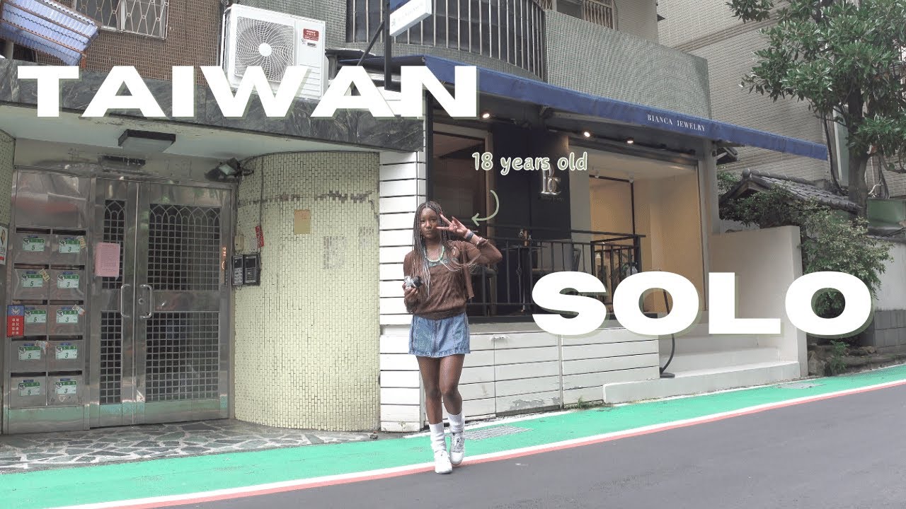 I TURNED 18 AND WENT TO TAIWAN (solo) - YouTube