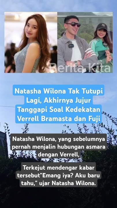 Natasha Wilona, Akhirnya Jujur Tanggapi Soal Kedekatan Verrell Bramasta & Fuji. #shorts # ...