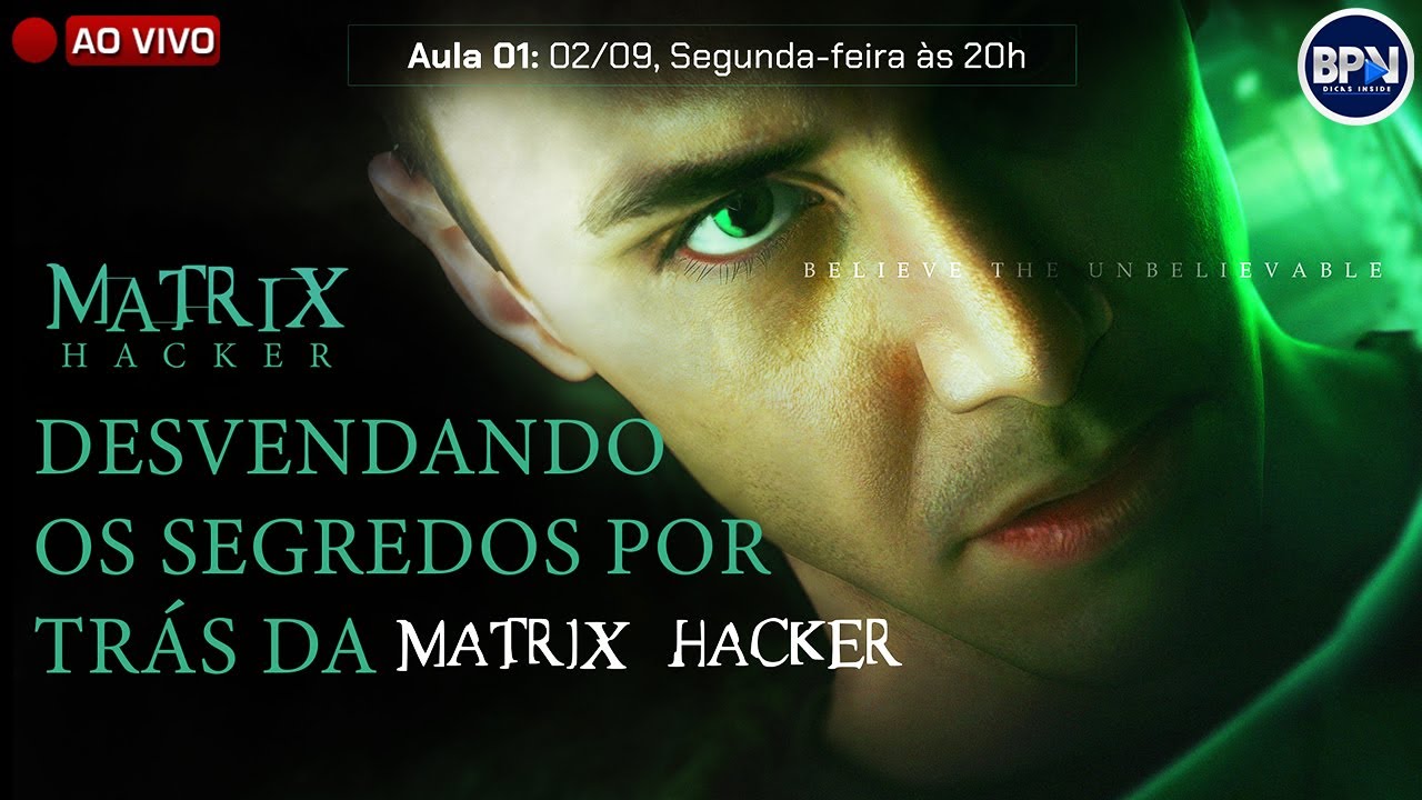 DESVENDANDO OS SEGREDOS DA MATRIX HACKER - MATRIX HACKER AULA 1 - YouTube